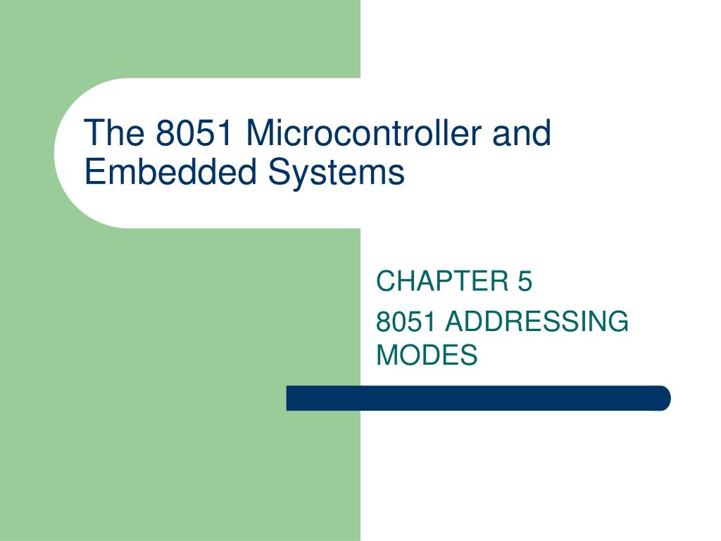 PPT - The 8051 Microcontroller and Embedded Systems PowerPoint ...