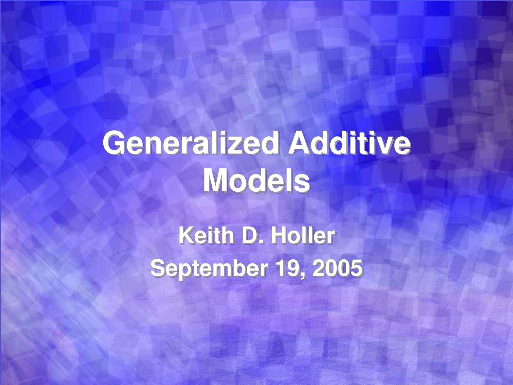 PPT - Generalized Additive Models PowerPoint Presentation, free ...