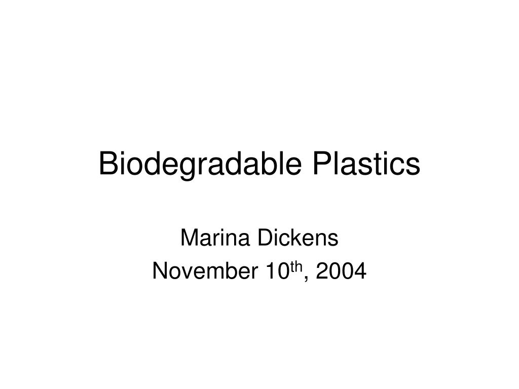 PPT - Biodegradable Plastics PowerPoint Presentation, free download ...