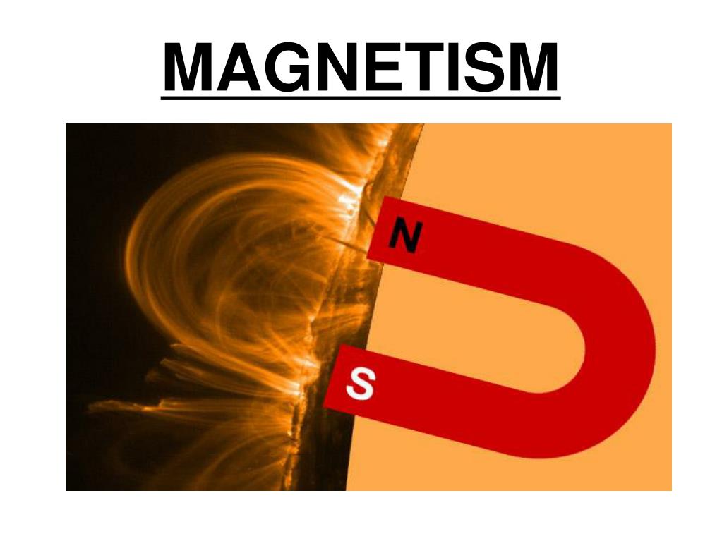 PPT - MAGNETISM PowerPoint Presentation, free download - ID:1442195