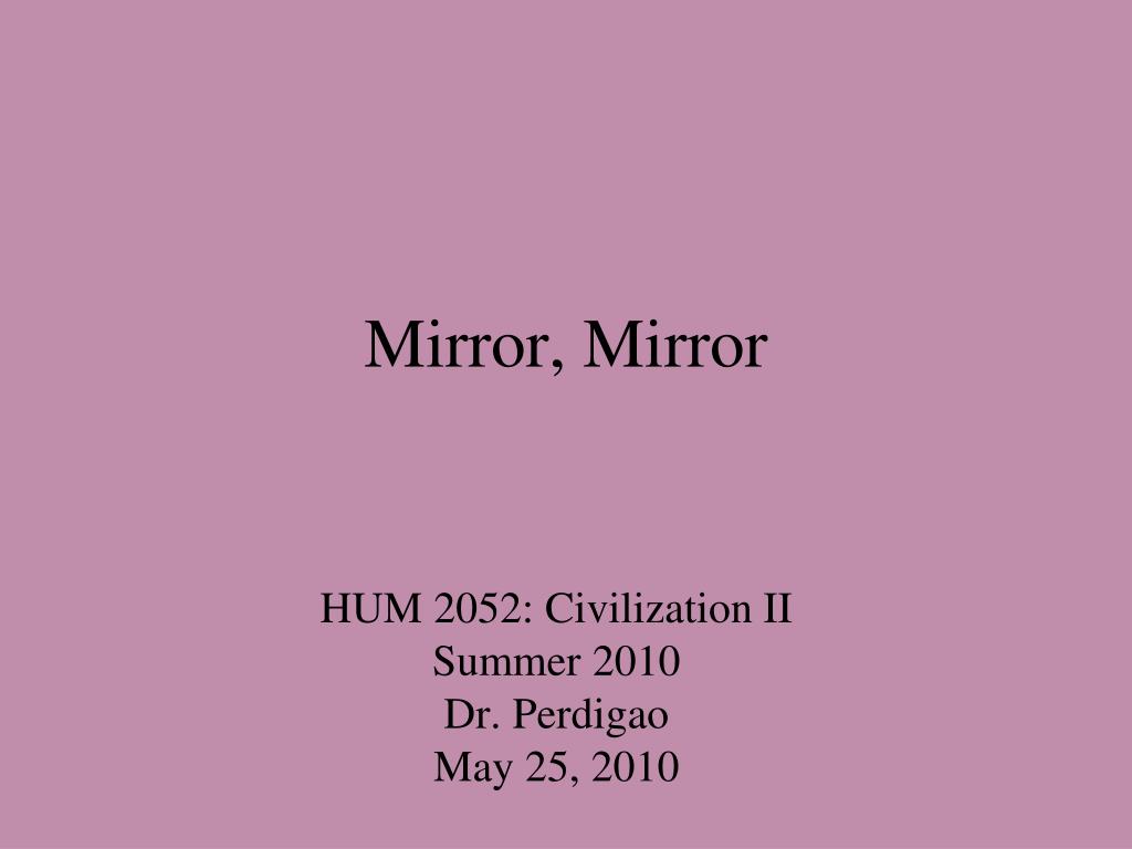 PPT - Mirror, Mirror PowerPoint Presentation, free download - ID:1442218