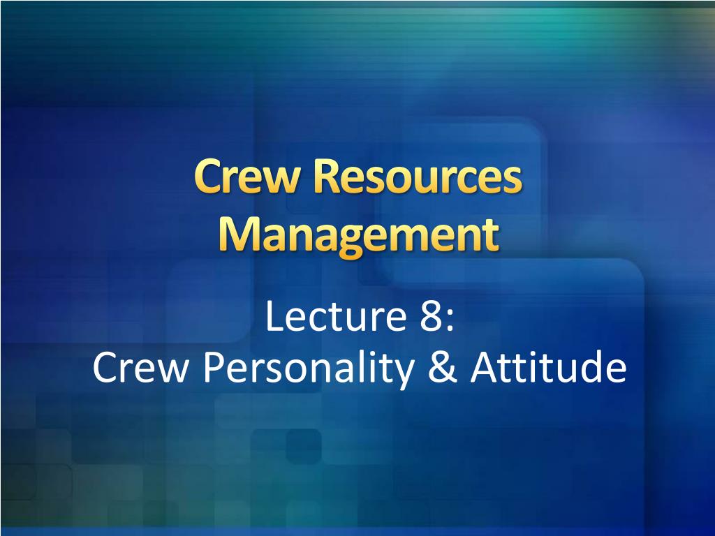 PPT - Crew Resources Management PowerPoint Presentation, free download ...