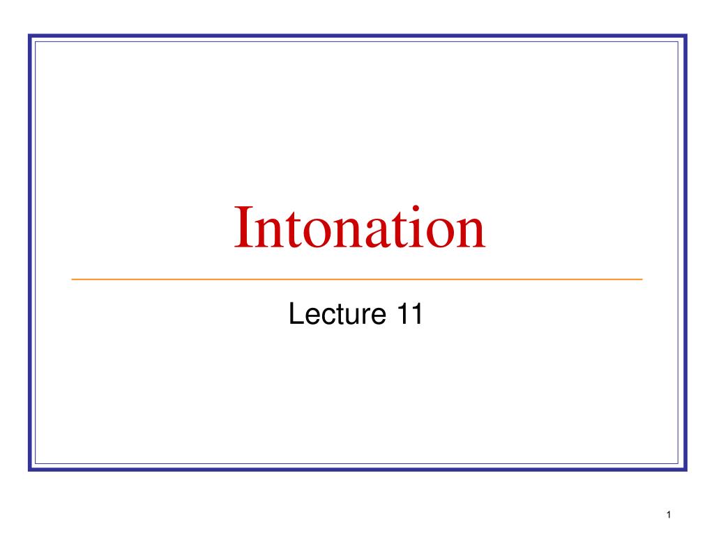 PPT - Intonation PowerPoint Presentation, free download - ID:1442968
