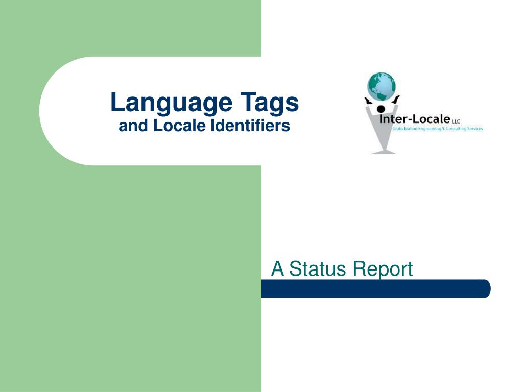 PPT - Language Tags and Locale Identifiers PowerPoint Presentation ...