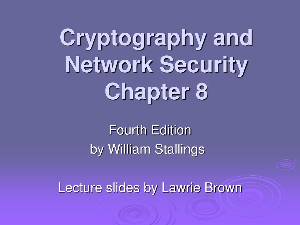 PPT - Cryptography and Network Security Chapter 8 PowerPoint ...