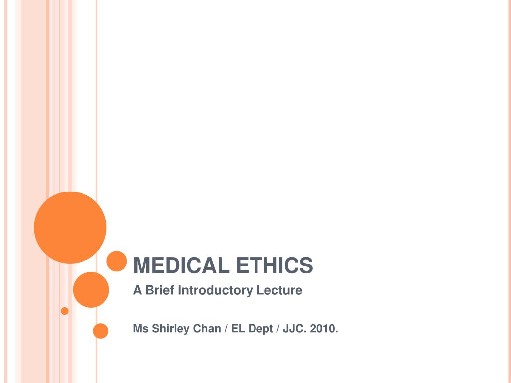 PPT - MEDICAL ETHICS PowerPoint Presentation, free download - ID:1443999
