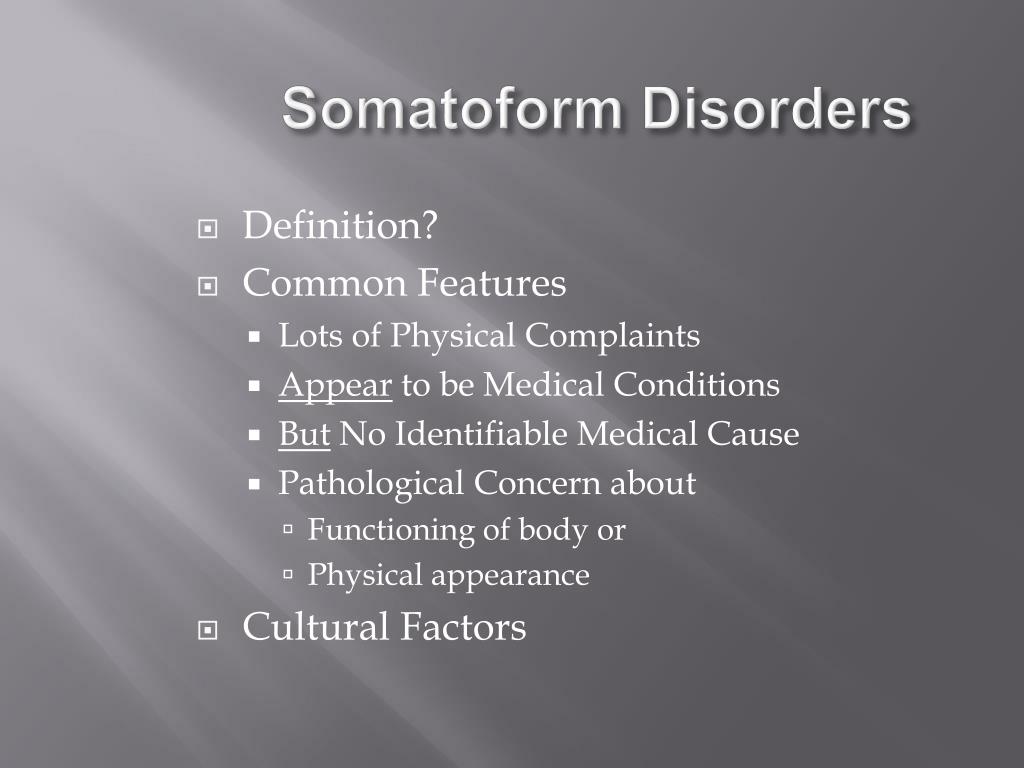 PPT - Somatoform Disorders PowerPoint Presentation, free download - ID ...