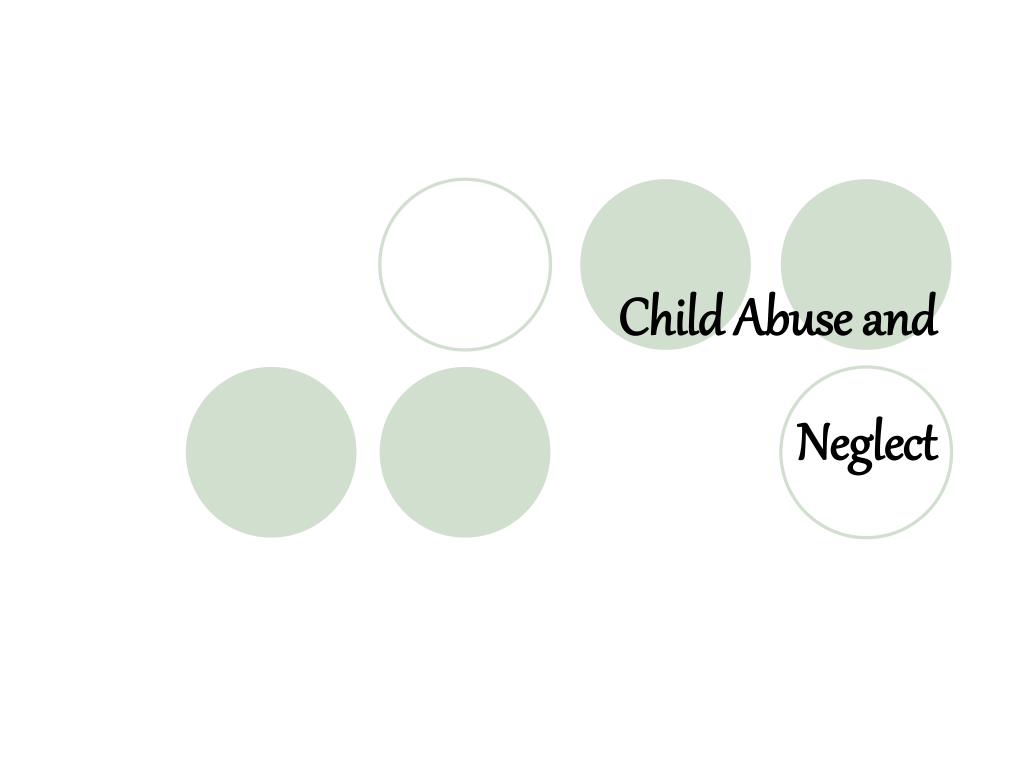 PPT - Child Abuse and PowerPoint Presentation, free download - ID:1444251