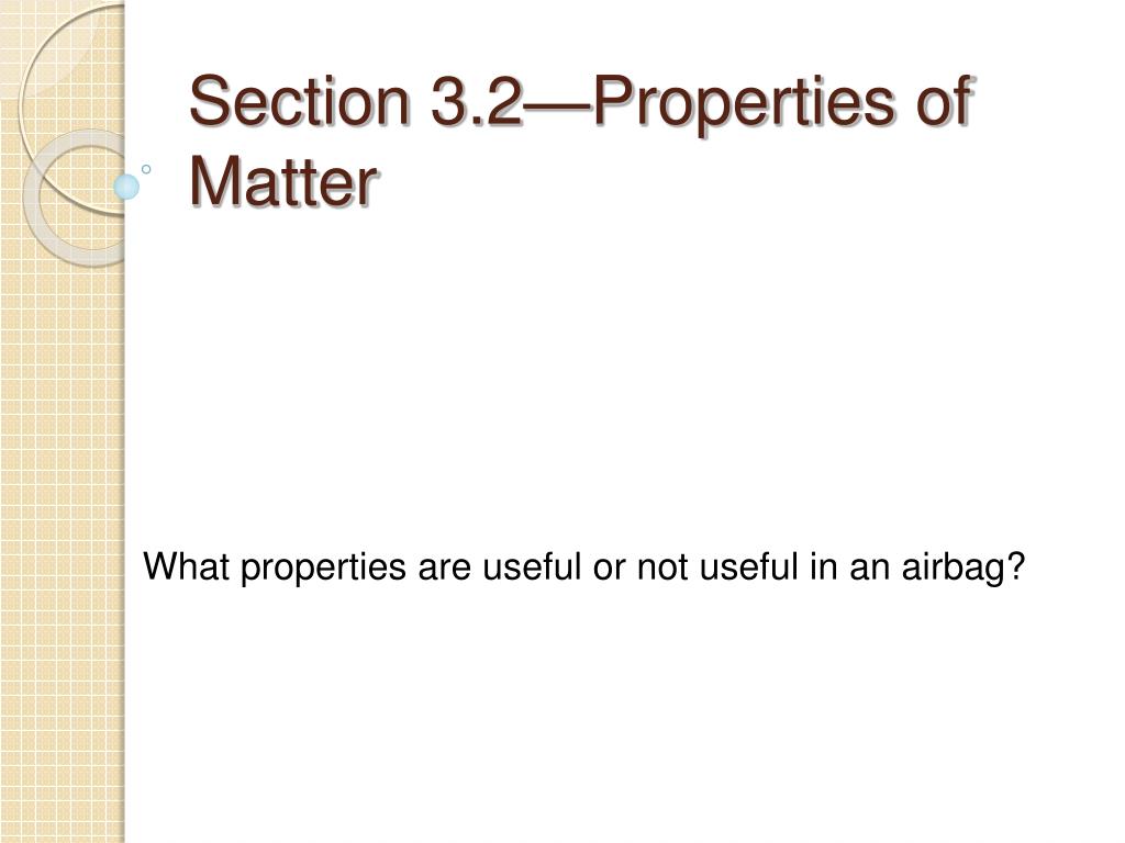 PPT - Section 3.2—Properties of Matter PowerPoint Presentation, free ...