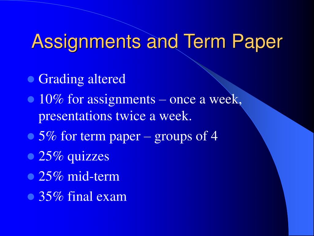 PPT - Assignments and Term Paper PowerPoint Presentation, free download ...