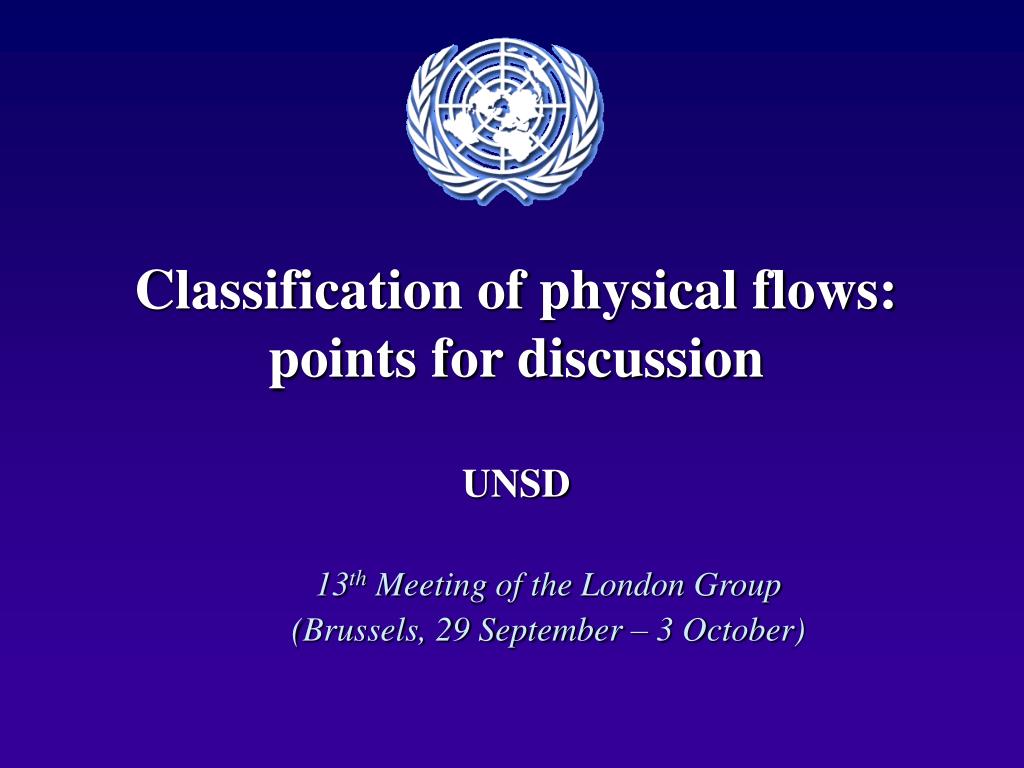 PPT - Classification of Physical Flows: Discussion Points for the 13th ...