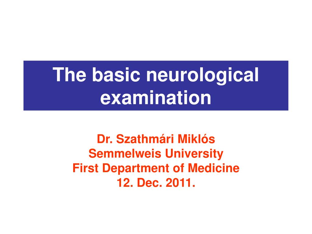 PPT - The basic neurological examination PowerPoint Presentation, free ...