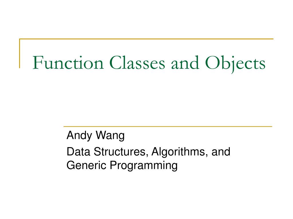 PPT - Function Classes and Objects PowerPoint Presentation, free download - ID:1445253