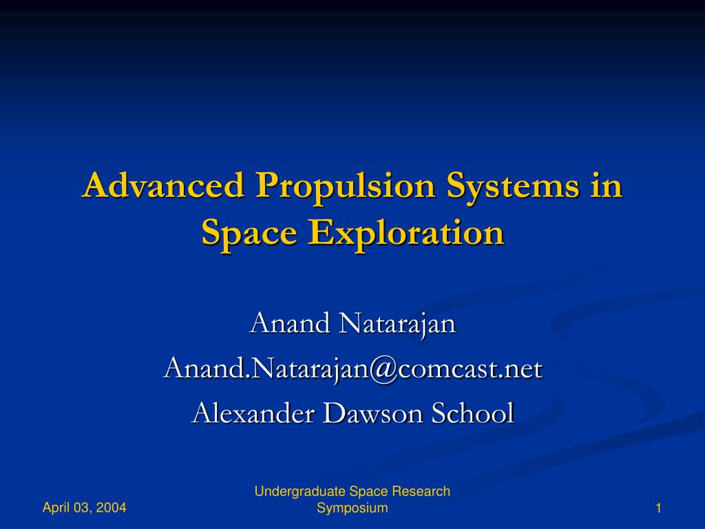 PPT - Advanced Propulsion Systems in Space Exploration PowerPoint ...
