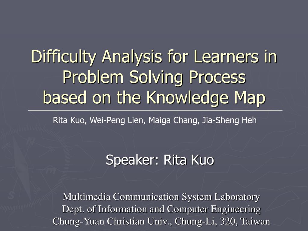 PPT - Difficulty Analysis for Learners in Problem Solving Process based ...