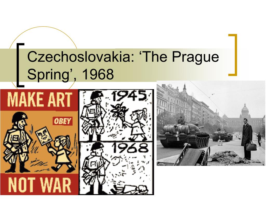 PPT - Czechoslovakia: ‘The Prague Spring’, 1968 PowerPoint Presentation ...
