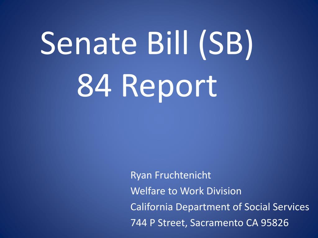 PPT - Senate Bill (SB) 84 Report PowerPoint Presentation, free download ...