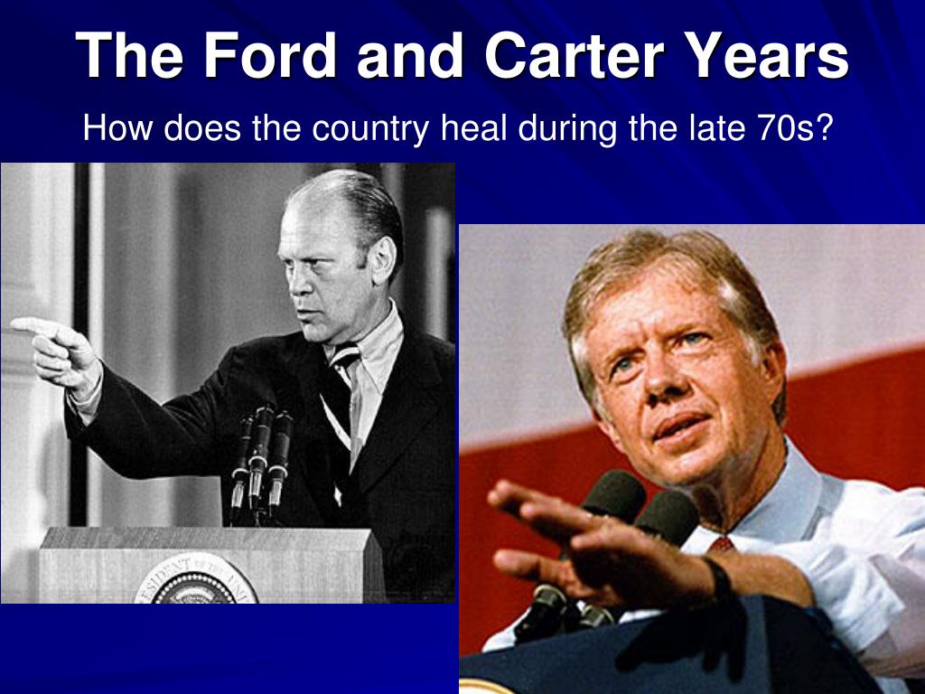 PPT - The Ford and Carter Years PowerPoint Presentation, free download ...