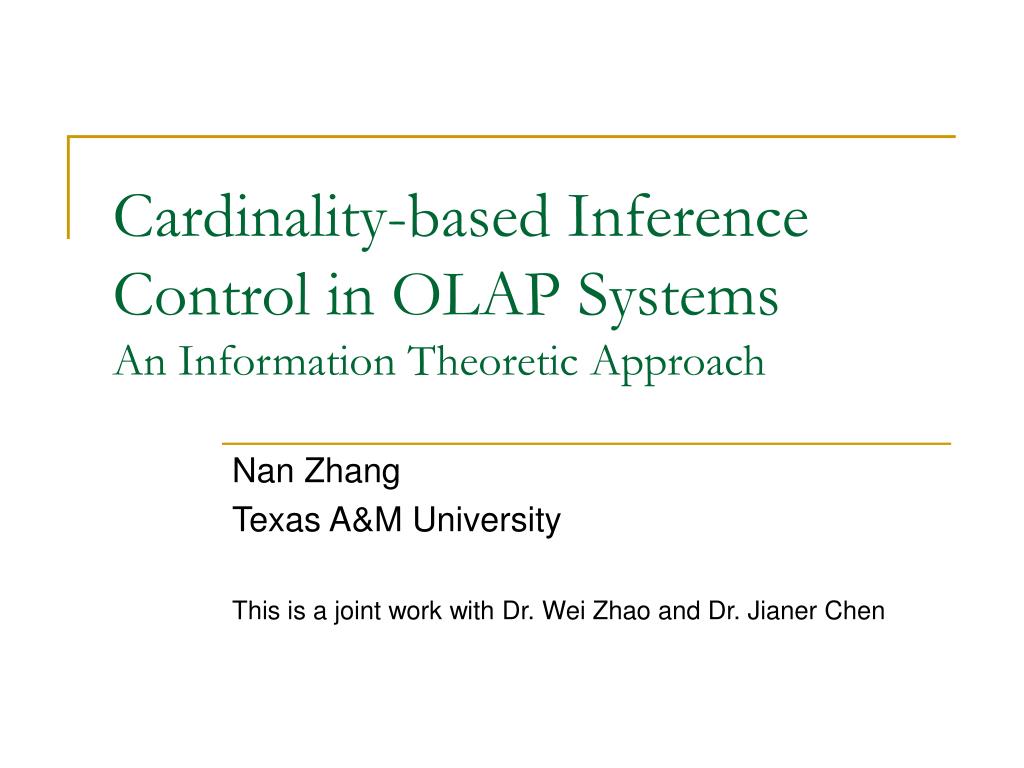 PPT - Cardinality-based Inference Control in OLAP Systems An ...