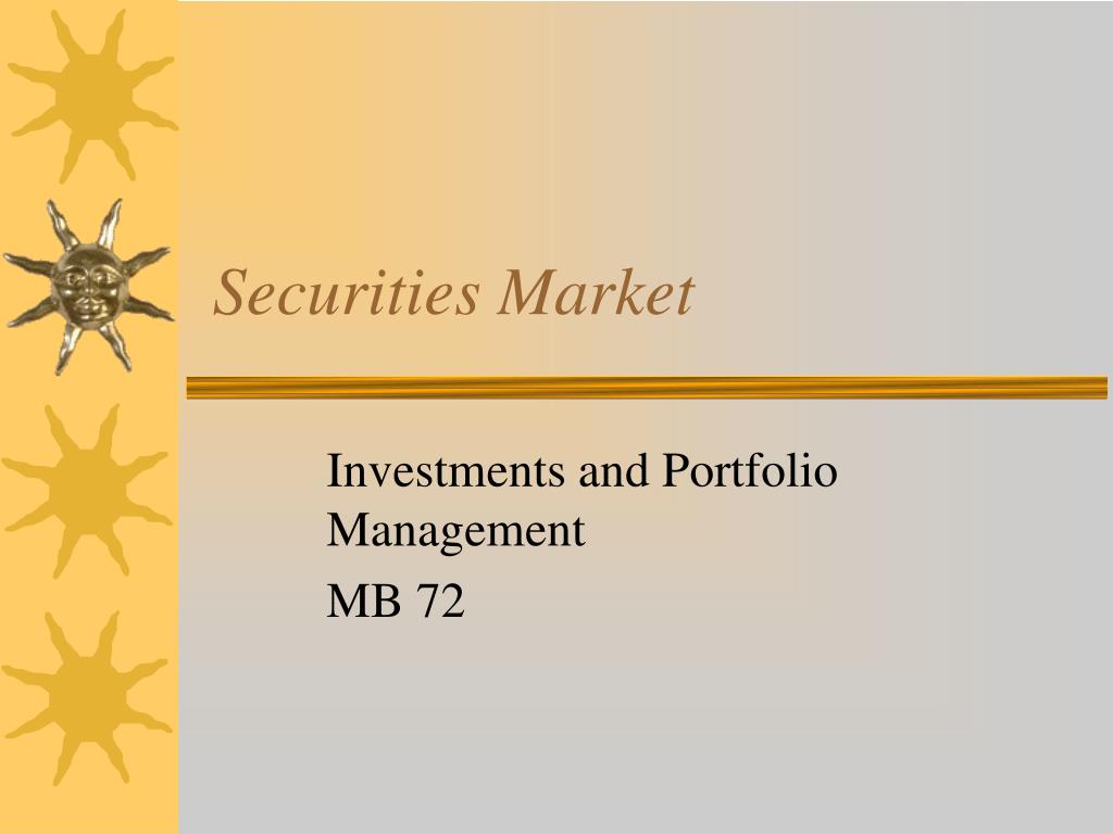 PPT - Securities Market PowerPoint Presentation, free download - ID:1447064