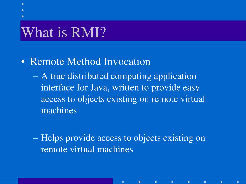 PPT - What is RMI? PowerPoint Presentation, free download - ID:1447581