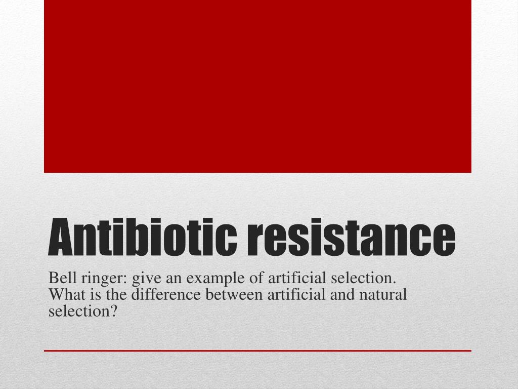 PPT - Antibiotic resistance PowerPoint Presentation, free download - ID ...