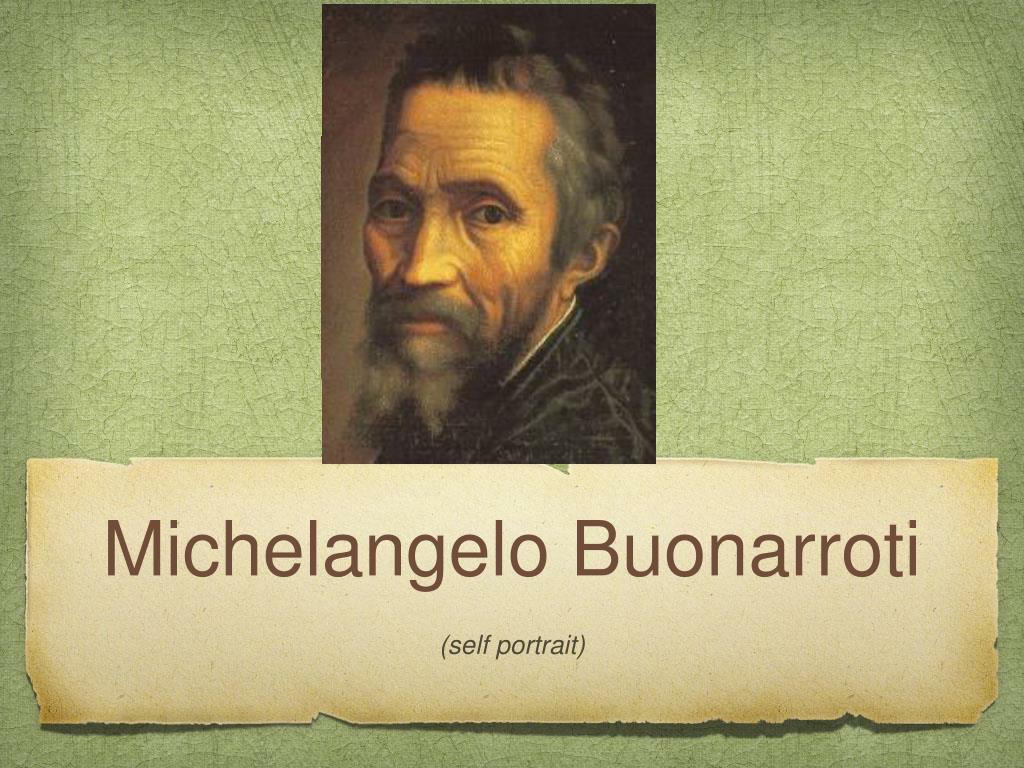 PPT - Michelangelo Buonarroti PowerPoint Presentation, free download ...