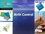 PPT - Birth Control PowerPoint Presentation, free download - ID:2096179