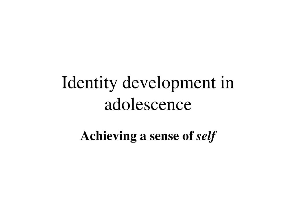 PPT - Identity development in adolescence PowerPoint Presentation, free ...