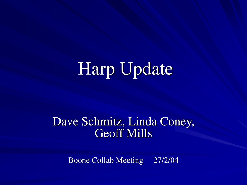 PPT - Harp Update PowerPoint Presentation, free download - ID:1450710