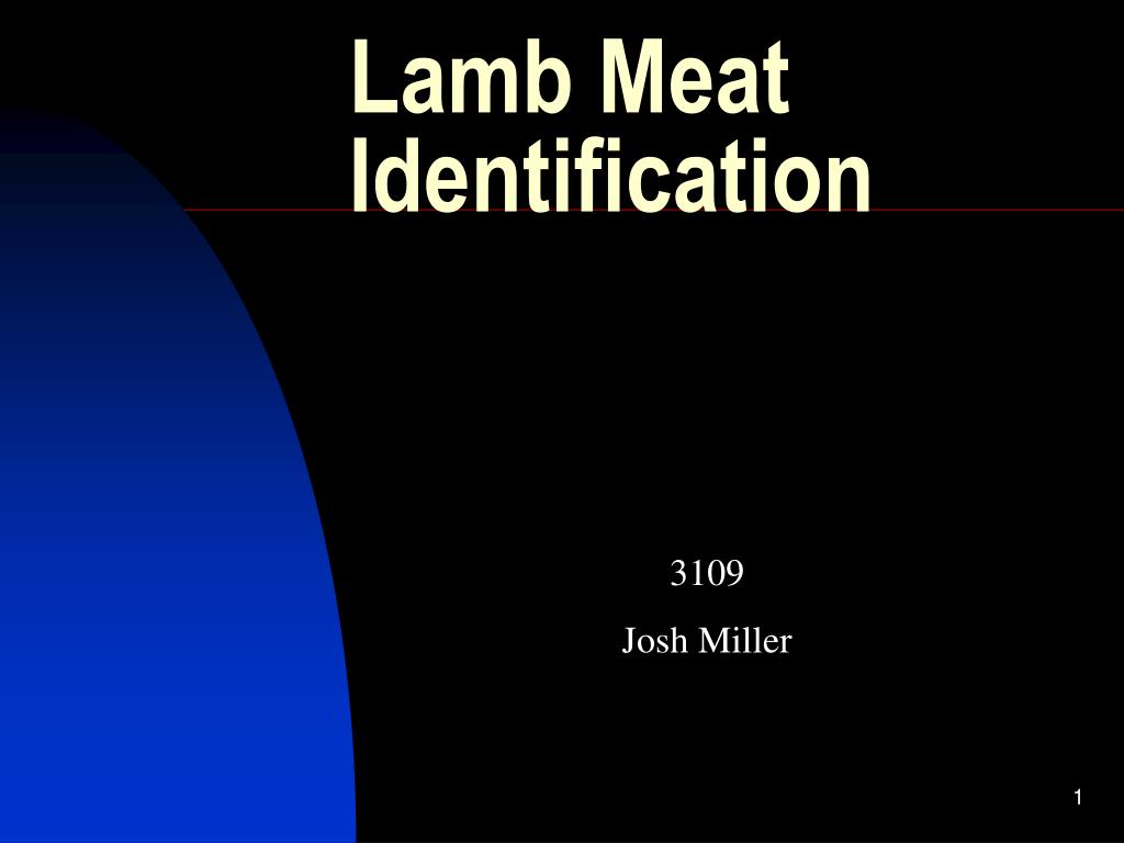 PPT - Lamb Meat Identification PowerPoint Presentation, free download ...