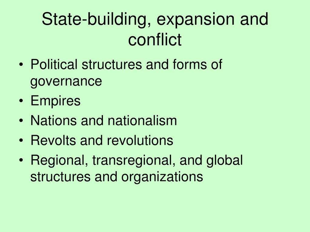 PPT - State-building, expansion and conflict PowerPoint Presentation ...
