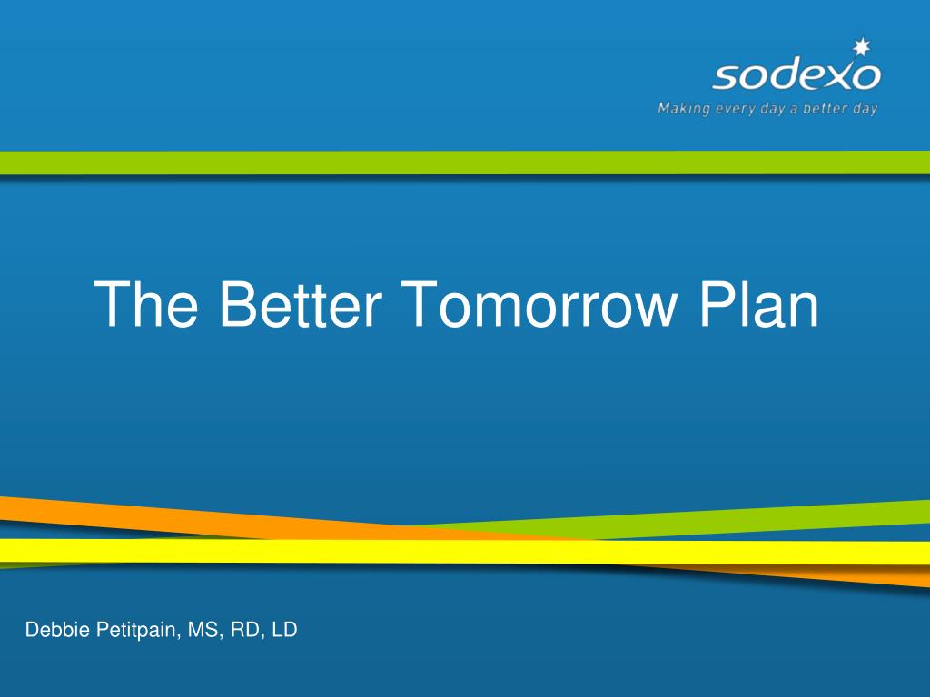 PPT - The Better Tomorrow Plan PowerPoint Presentation, free download ...