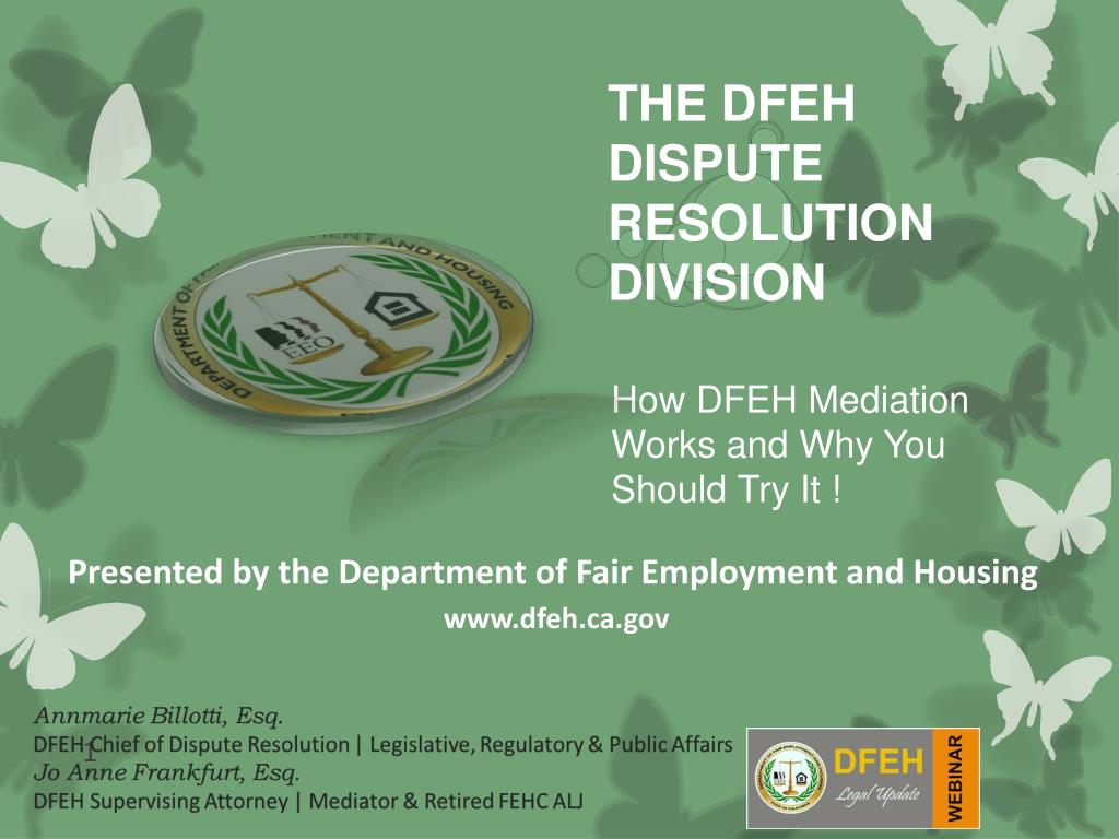 PPT - THE DFEH DISPUTE RESOLUTION DIVISION PowerPoint Presentation ...