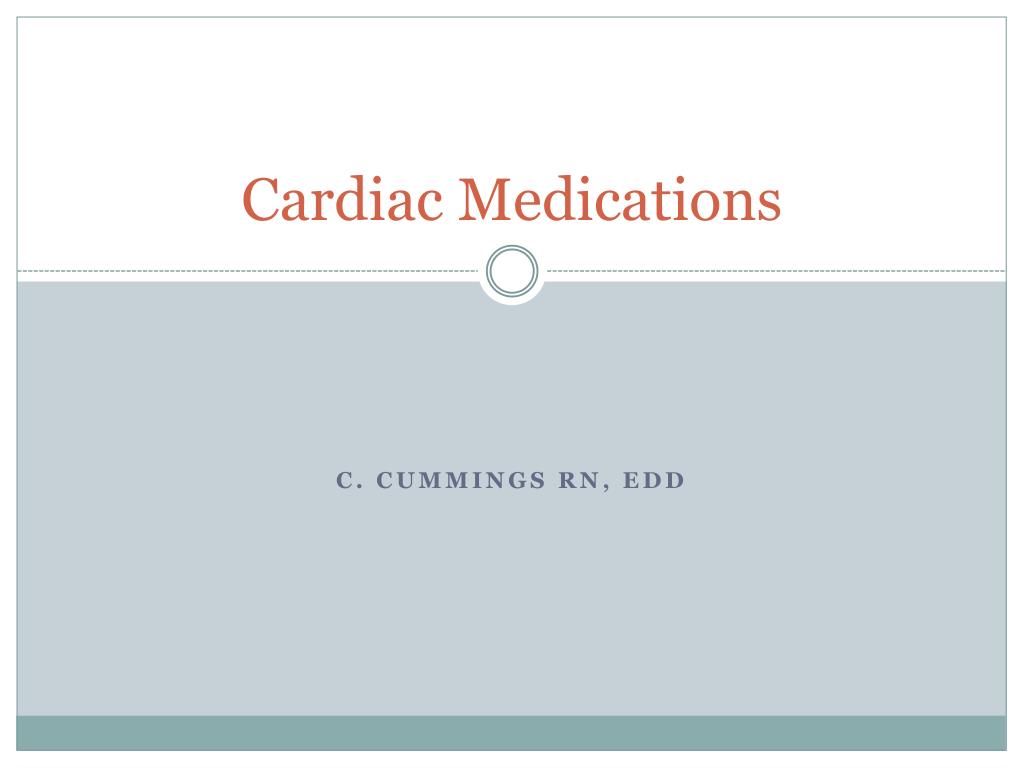 PPT - Cardiac Medications PowerPoint Presentation, free download - ID ...