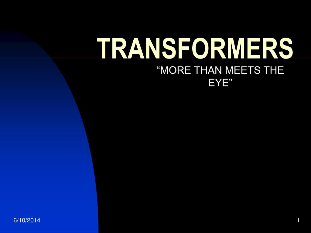 PPT - TRANSFORMERS PowerPoint Presentation, free download - ID:1451999