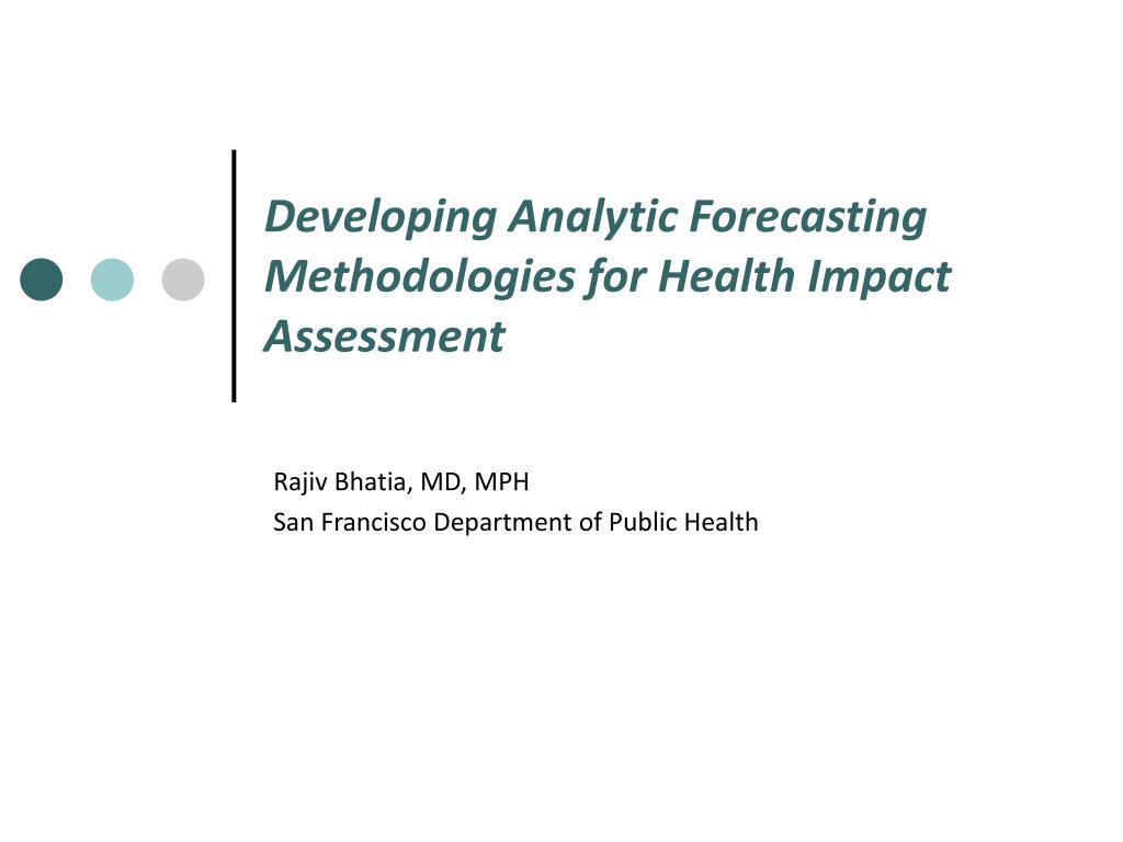 PPT - Developing Analytic Forecasting Methodologies for Health Impact ...