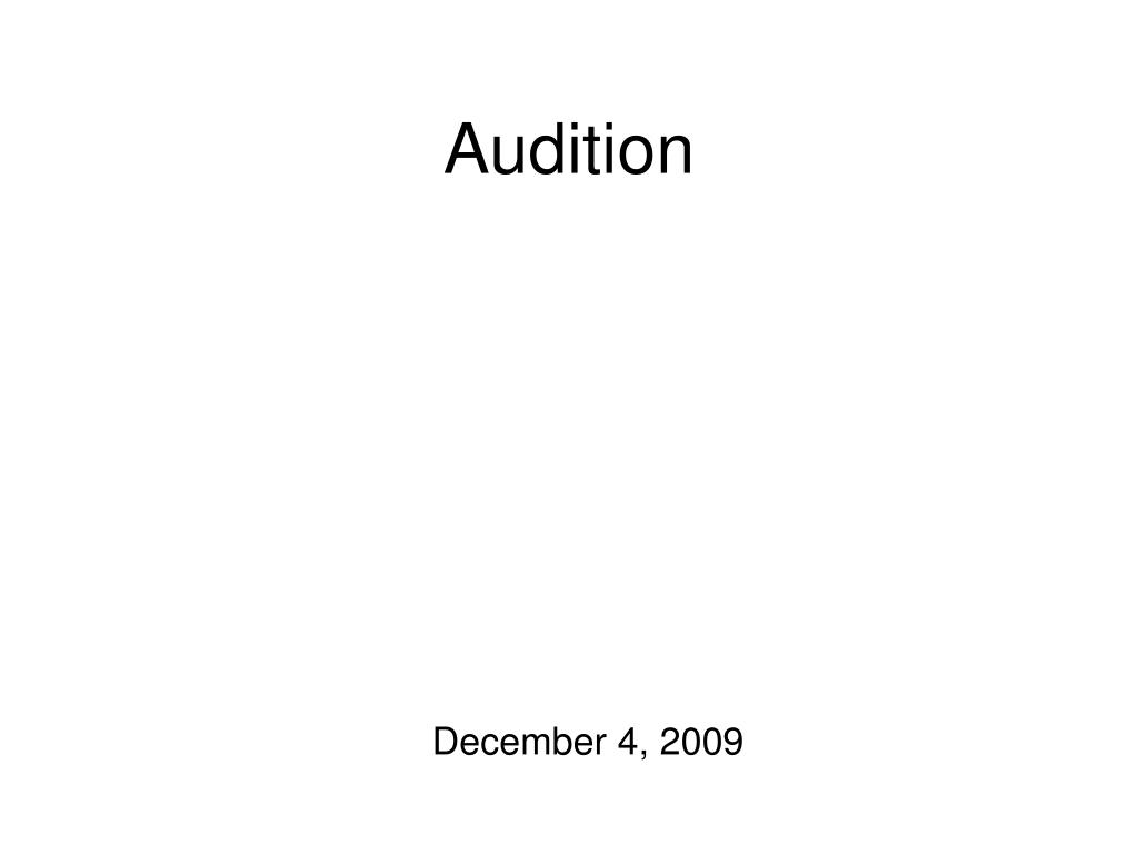 PPT - Audition PowerPoint Presentation, free download - ID:1452715