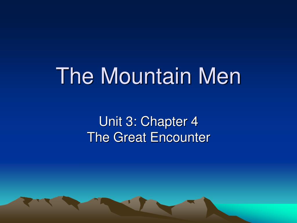 PPT - The Mountain Men PowerPoint Presentation, free download - ID:1452851