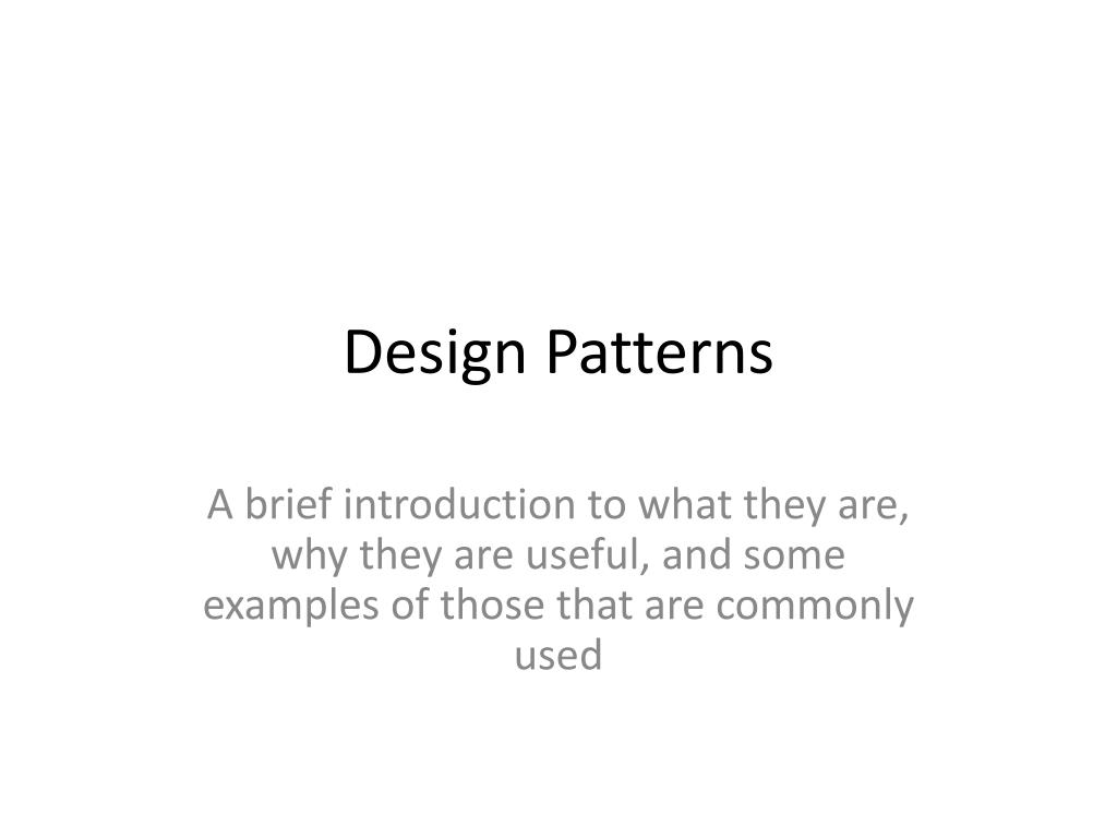 PPT - Design Patterns PowerPoint Presentation, free download - ID:1452895