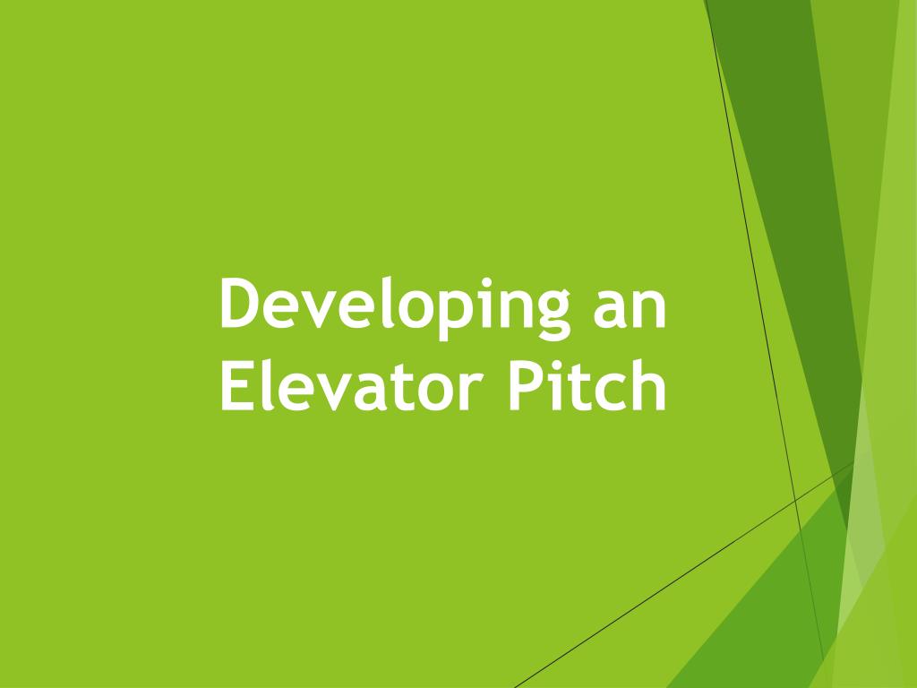PPT - Developing an Elevator Pitch PowerPoint Presentation, free download - ID:1453211