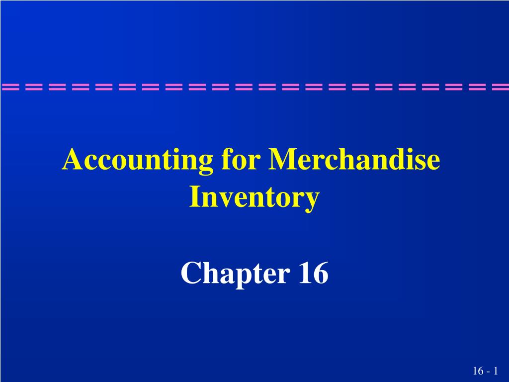 PPT - Accounting for Merchandise Inventory PowerPoint Presentation ...