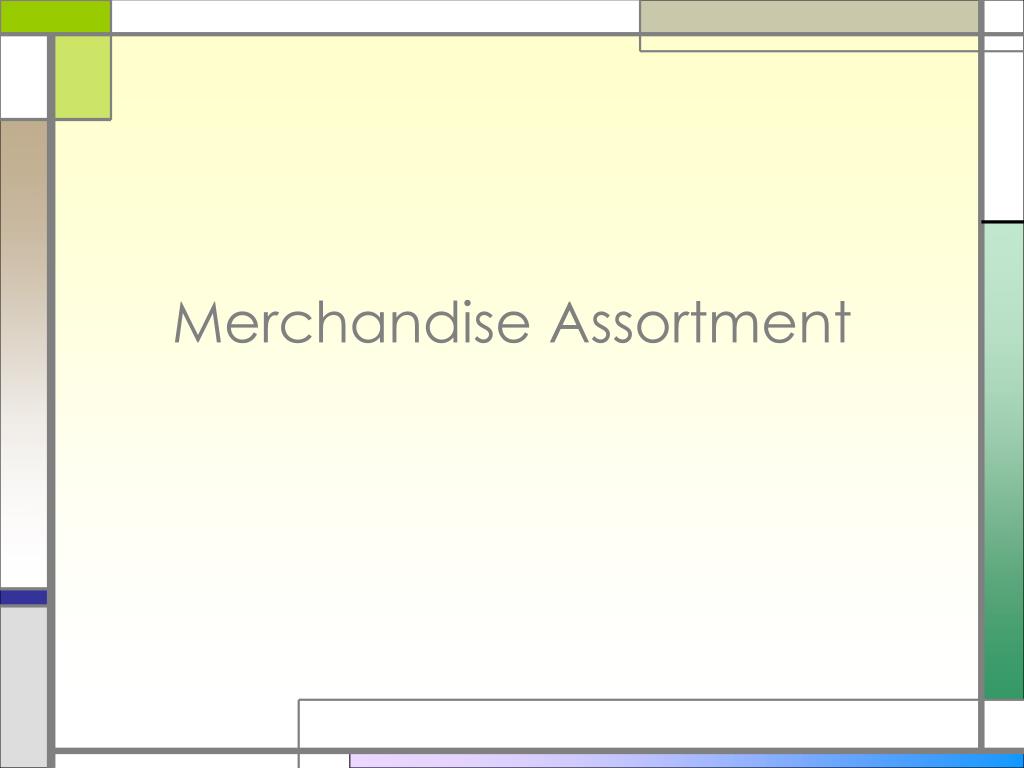 PPT - Merchandise Assortment PowerPoint Presentation, free download ...