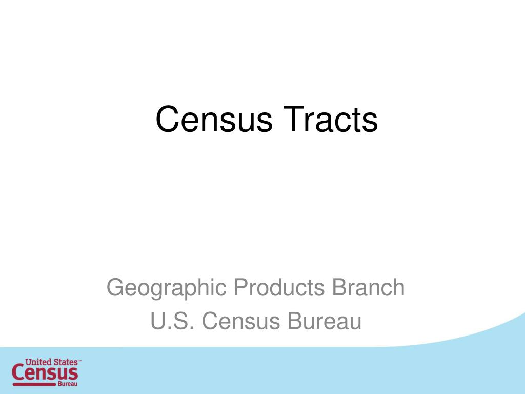 PPT - Census Tracts PowerPoint Presentation, free download - ID:1453848