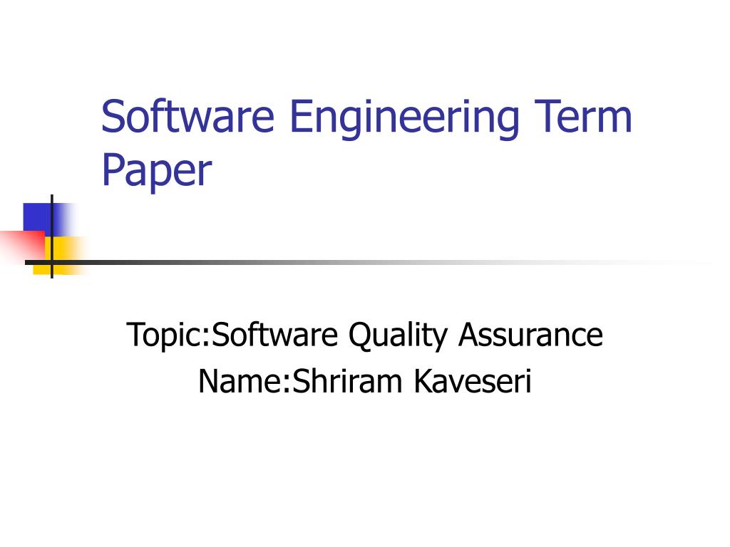 PPT - Software Engineering Term Paper PowerPoint Presentation, free ...