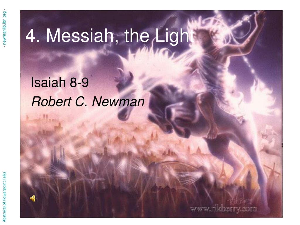 PPT - 4. Messiah, the Light PowerPoint Presentation, free download - ID ...