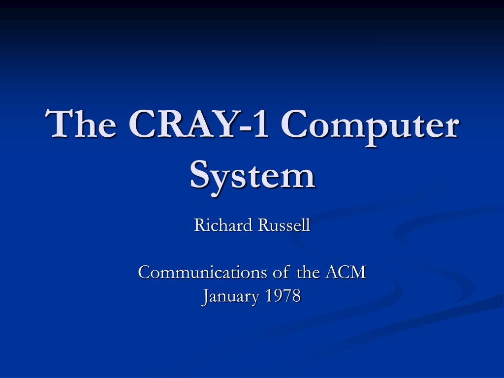 PPT - The CRAY-1 Computer System PowerPoint Presentation, free download ...