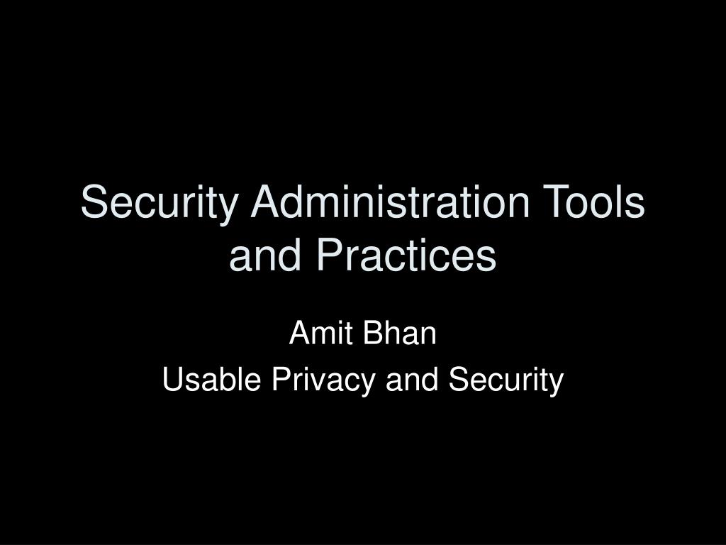 PPT - Security Administration Tools and Practices PowerPoint ...