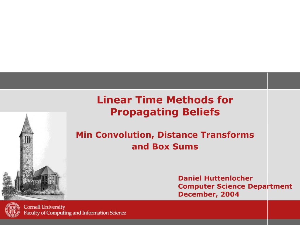 PPT - Linear Time Methods for Propagating Beliefs Min Convolution ...