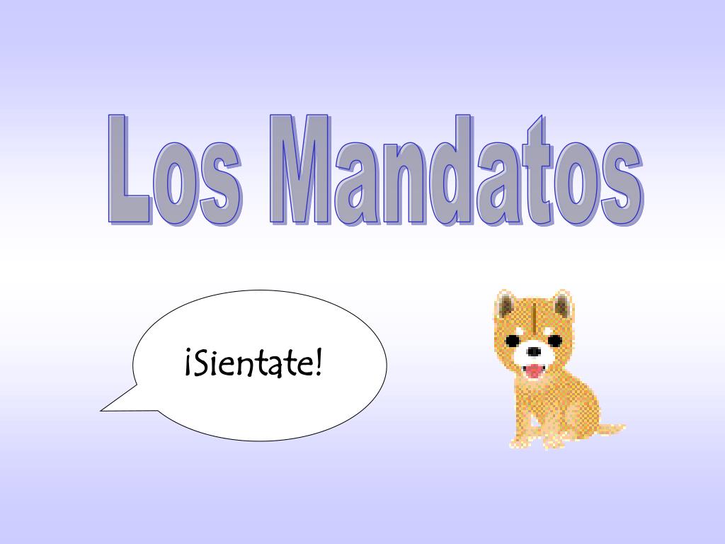 PPT - Los Mandatos PowerPoint Presentation, free download - ID:1455693